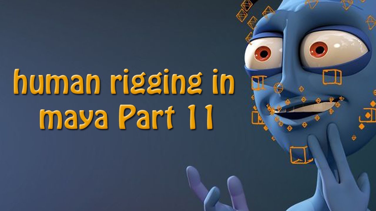 human rigging in maya Part 11 - YouTube