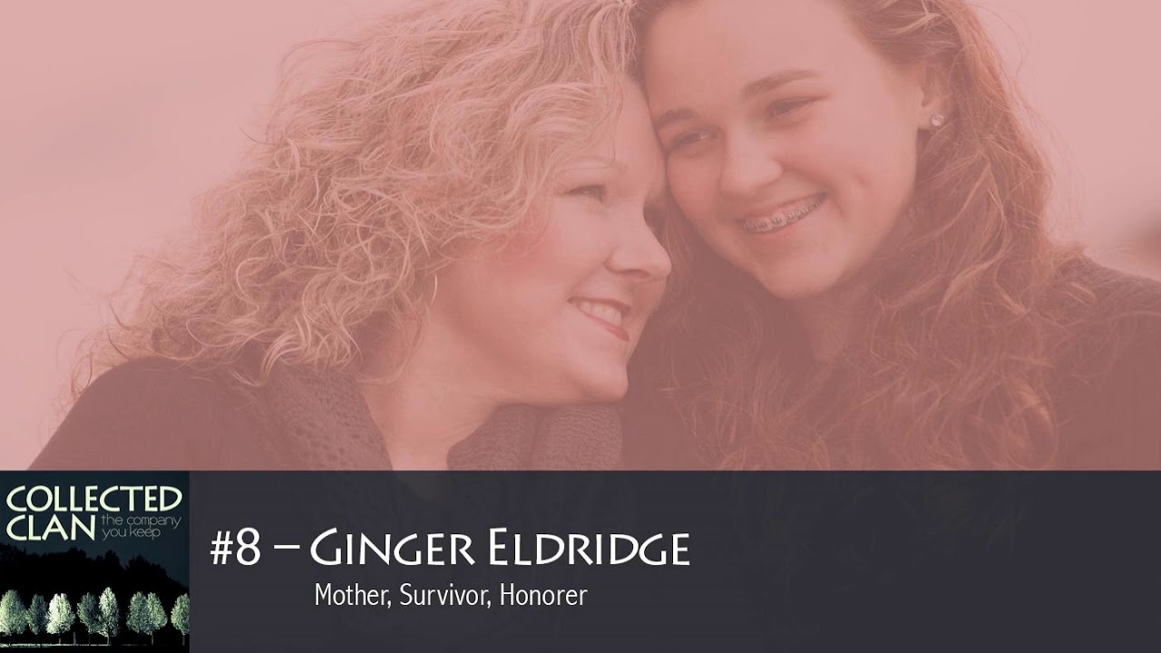 #8 – Ginger Eldridge: Mother, Survivor, Honorer - YouTube