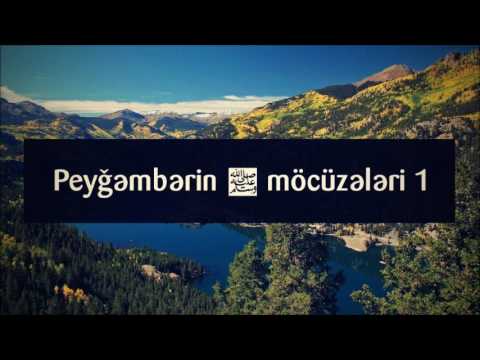 Peyğəmbərin ﷺ möcüzələri 1 || Veysəl [Veysel Orucov]