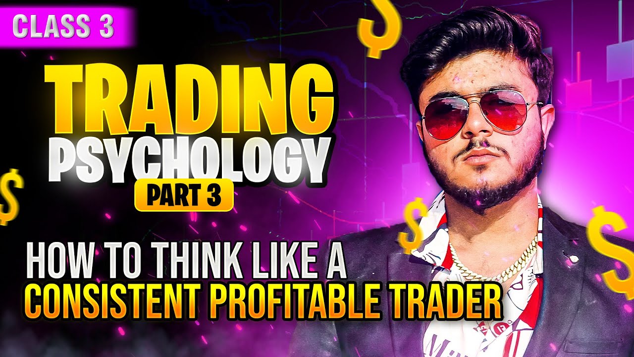 How to Think Like a Millionaire Trader? | Trading Phycology Part 3 ...