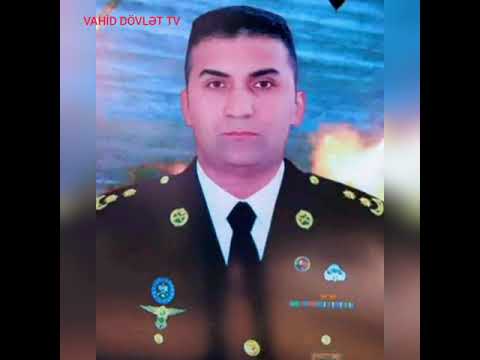 14.05.2021 BƏRDƏ RAYONU ŞİRVALI KƏNDİ İLK ŞƏHİDİ POLOVNİK LEYTİNANT TƏHMƏZOV ELZAMİN KAMAL OĞLU