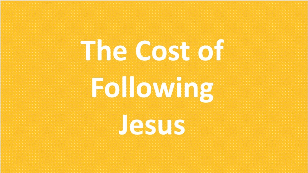 Unit 23 Lesson 2 The Cost of Following Jesus - YouTube