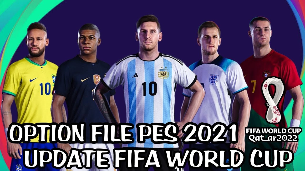 OPTION FILE FULL, UPDATE KITS AND SQUAD TEAM FIFA WORLD CUP 2022. PES ...