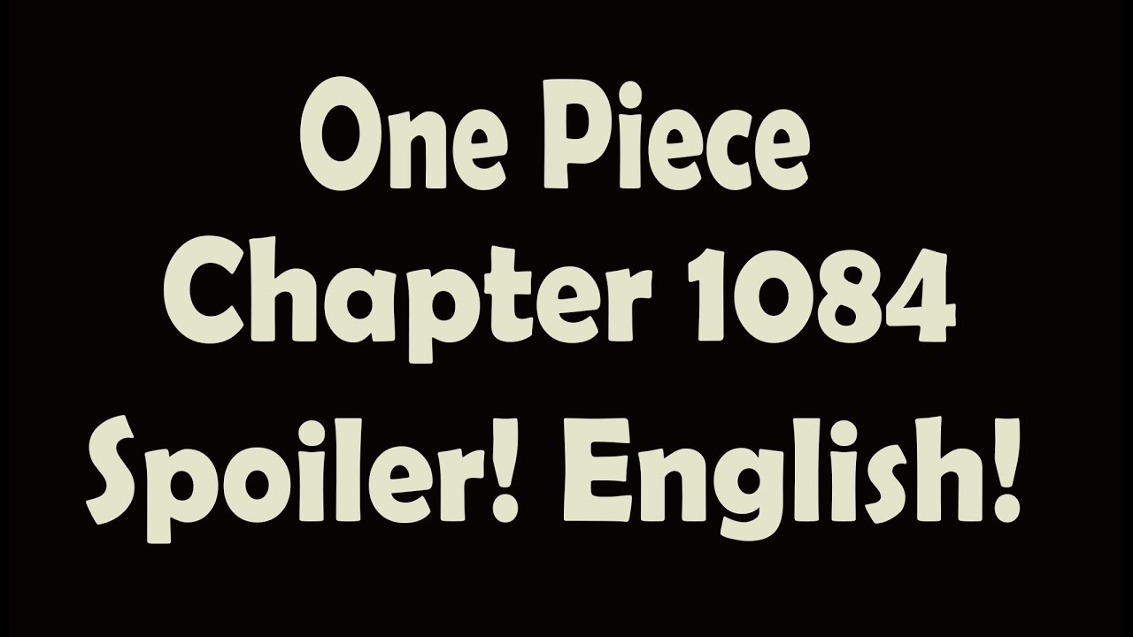 One Piece Chapter 1084 Spoiler! English! - YouTube