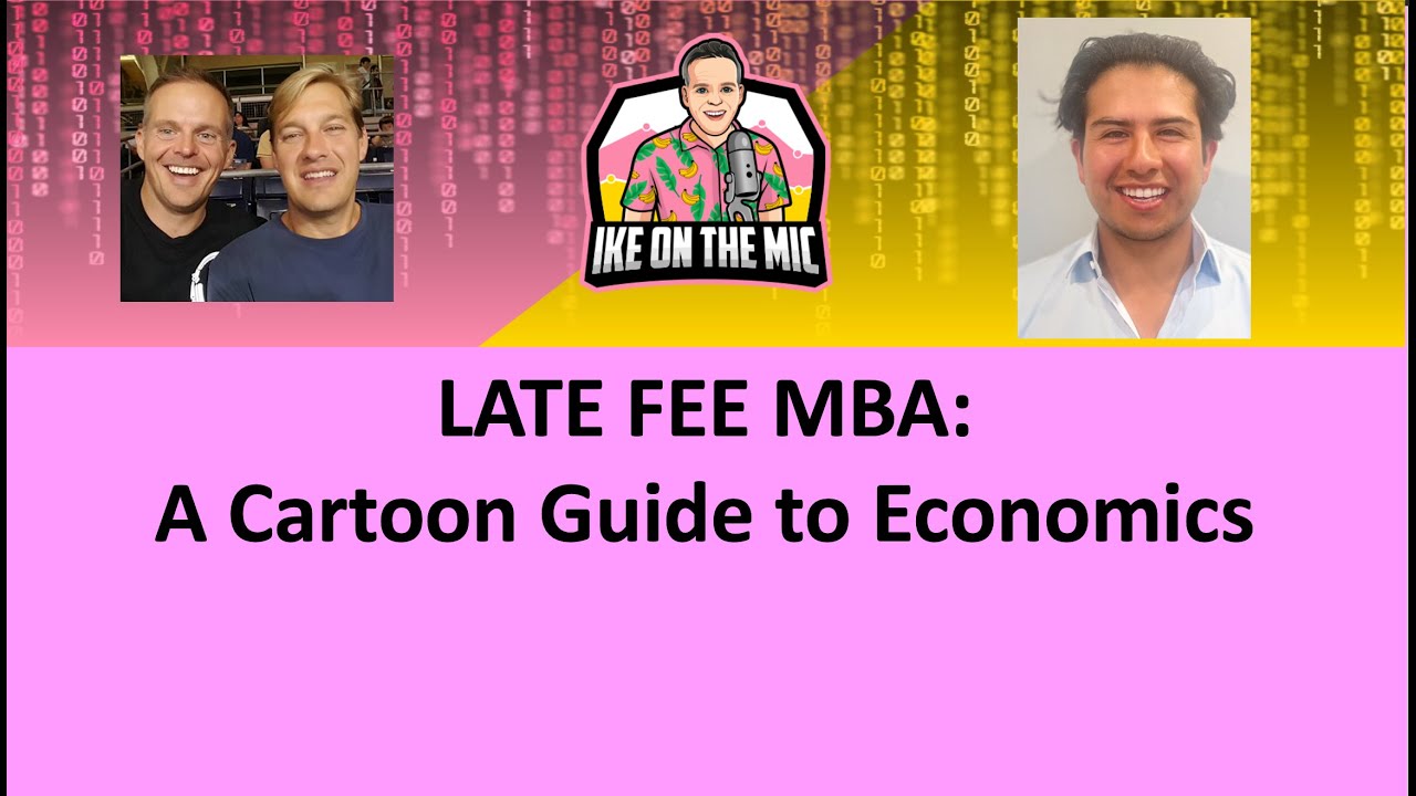 Late Fee MBA: The Cartoon Guide to Economics - YouTube