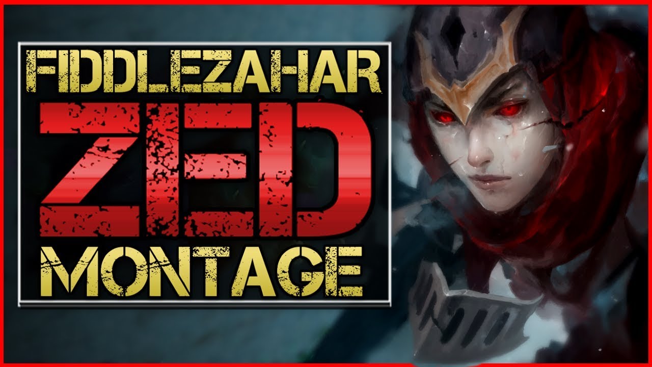 Fiddlezahar "Zed Main" Montage - Best Zed Plays | League Of Legends ...
