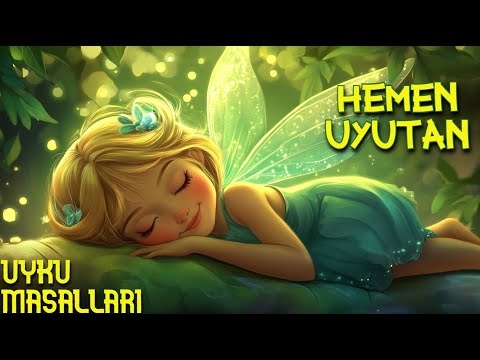 Uyku Masalları - Hemen Uyutan Masallar - Bölüm 31