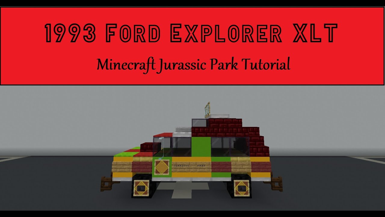 1993 Ford Explorer XLT Minecraft Jurassic Park Tutorial - YouTube