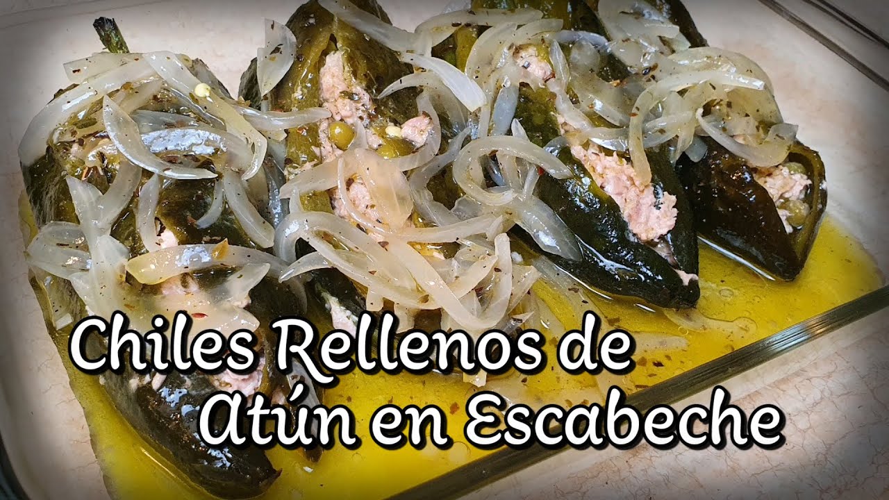 CHILES RELLENOS de ATUN en ESCABECHE, Riquisimos! video #25 - YouTube