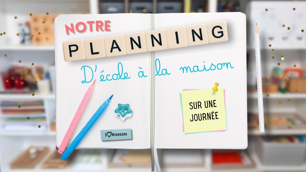 NOTRE PLANNING: Organisation sur une journée d'ÉCOLE À LA MAISON ! 📝 - YouTube