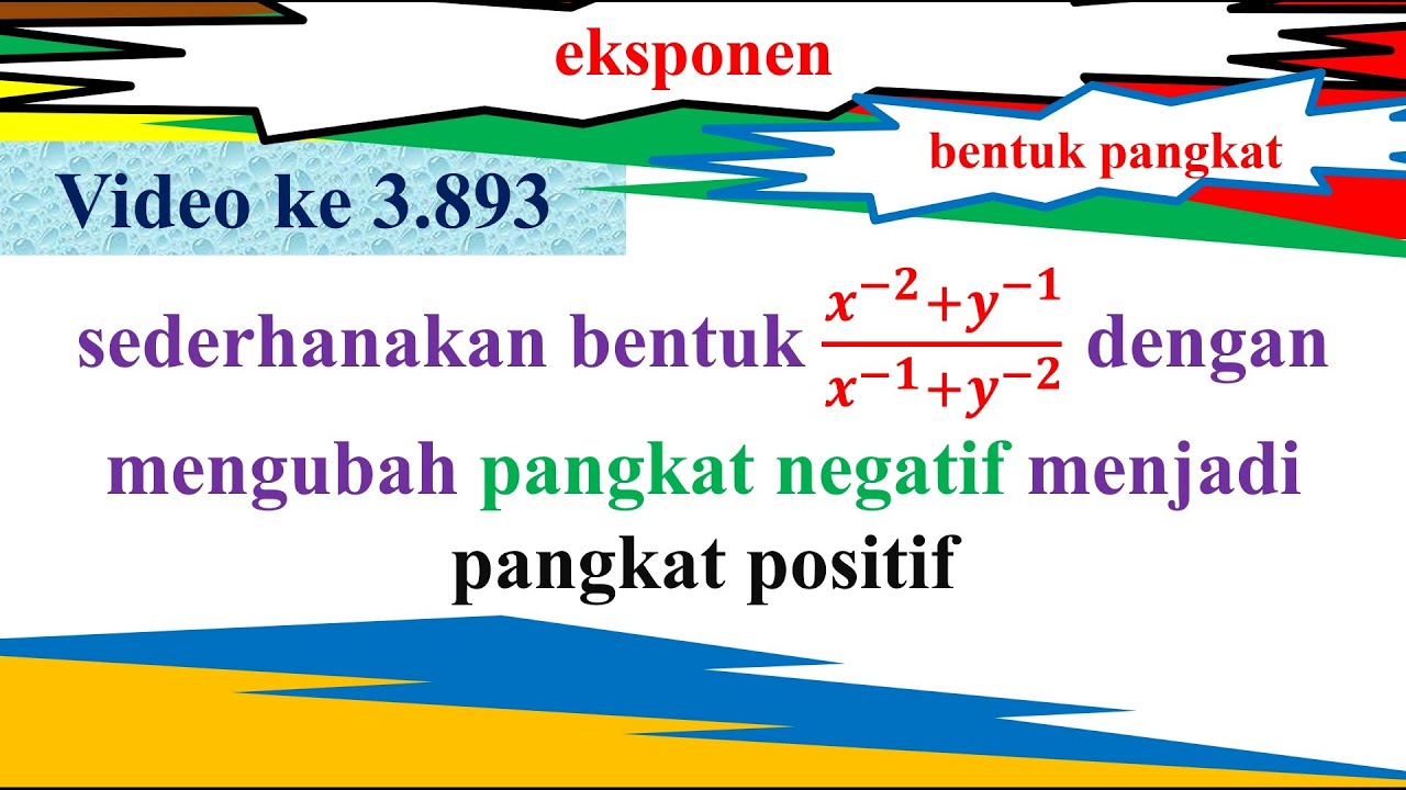 sederhanakan bentuk x pangkat – 2 + y pangkat – 1 per x pangkat – 1 + y ...