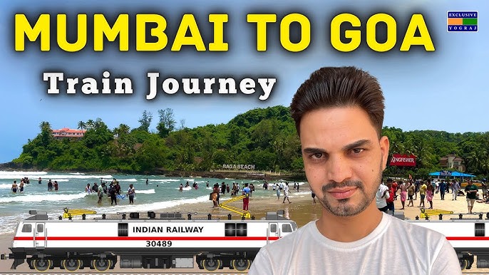 Mumbai To Goa Trains: A Complete Guide To Visiting The, 40% OFF
