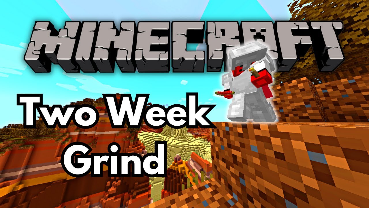 The Minecraft Two Week Grind - YouTube