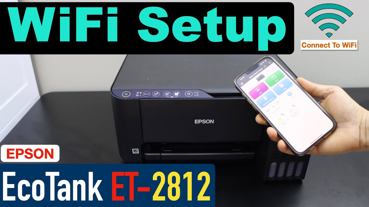 Epson EcoTank ET-2812 WiFi Setup, Connect To WiFi. - YouTube