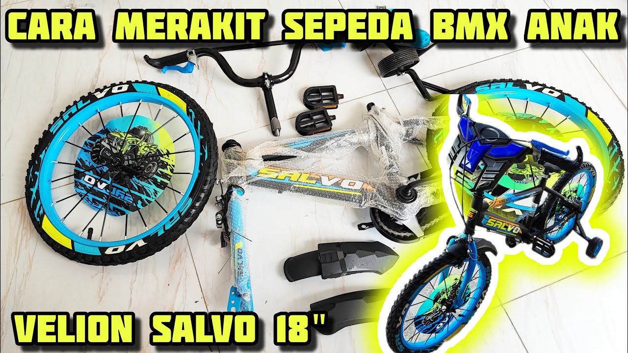 TUTORIAL DAN CARA MERAKIT SEPEDA BMX ANAK - VELION SALVO - YouTube