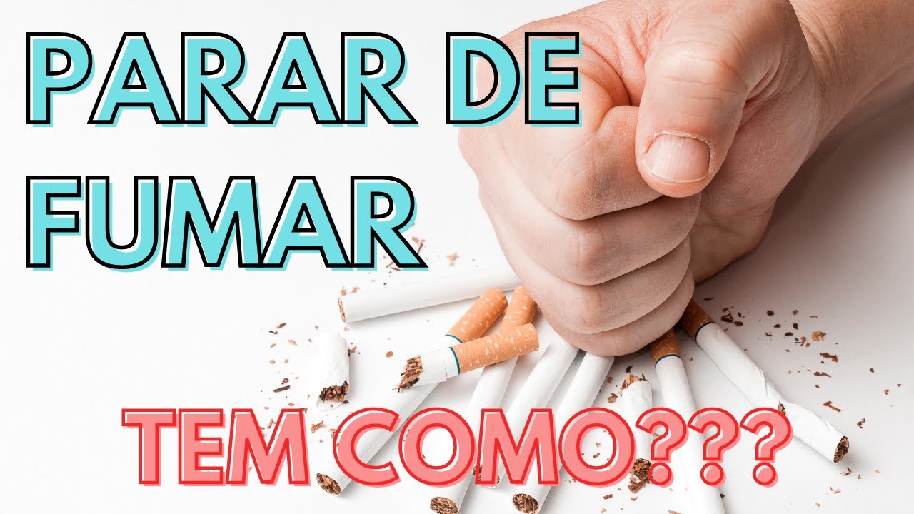 Quero parar de FUMAR! Tem como? - YouTube