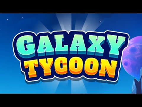 GAME GALAXY TYCOON - YouTube