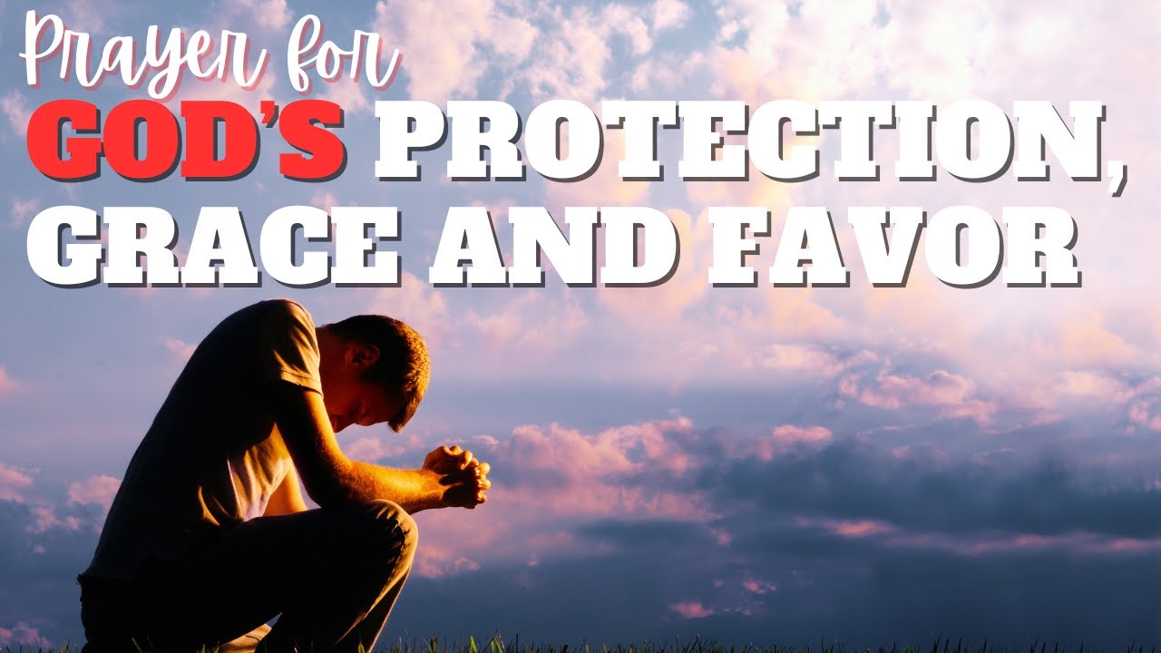 Psalm 23 : PRAYER for GOD's Protection, Favor AND Grace | Christian ...