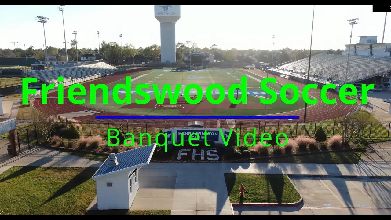 2020 Friendswood High School Girls Soccer Virtual Banquet Video - YouTube