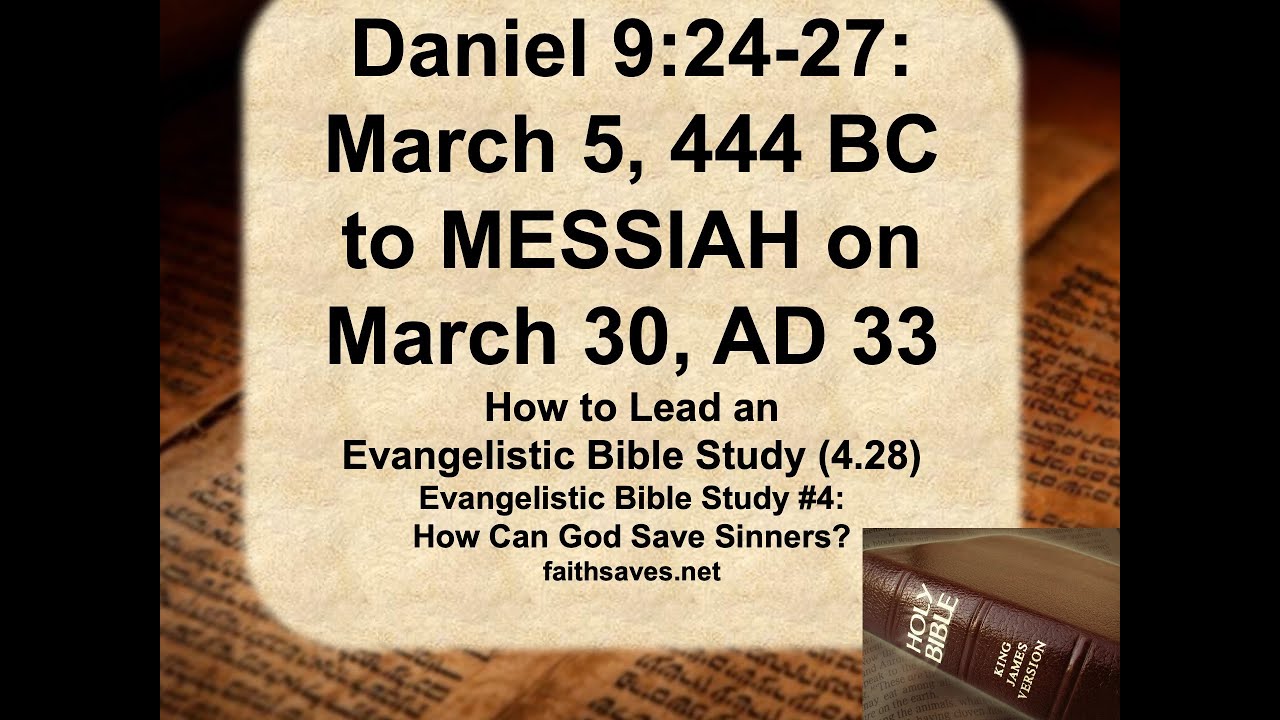 Daniel 9:24-27 (70 weeks prophecy): March 5, 444 BC to Messiah the ...