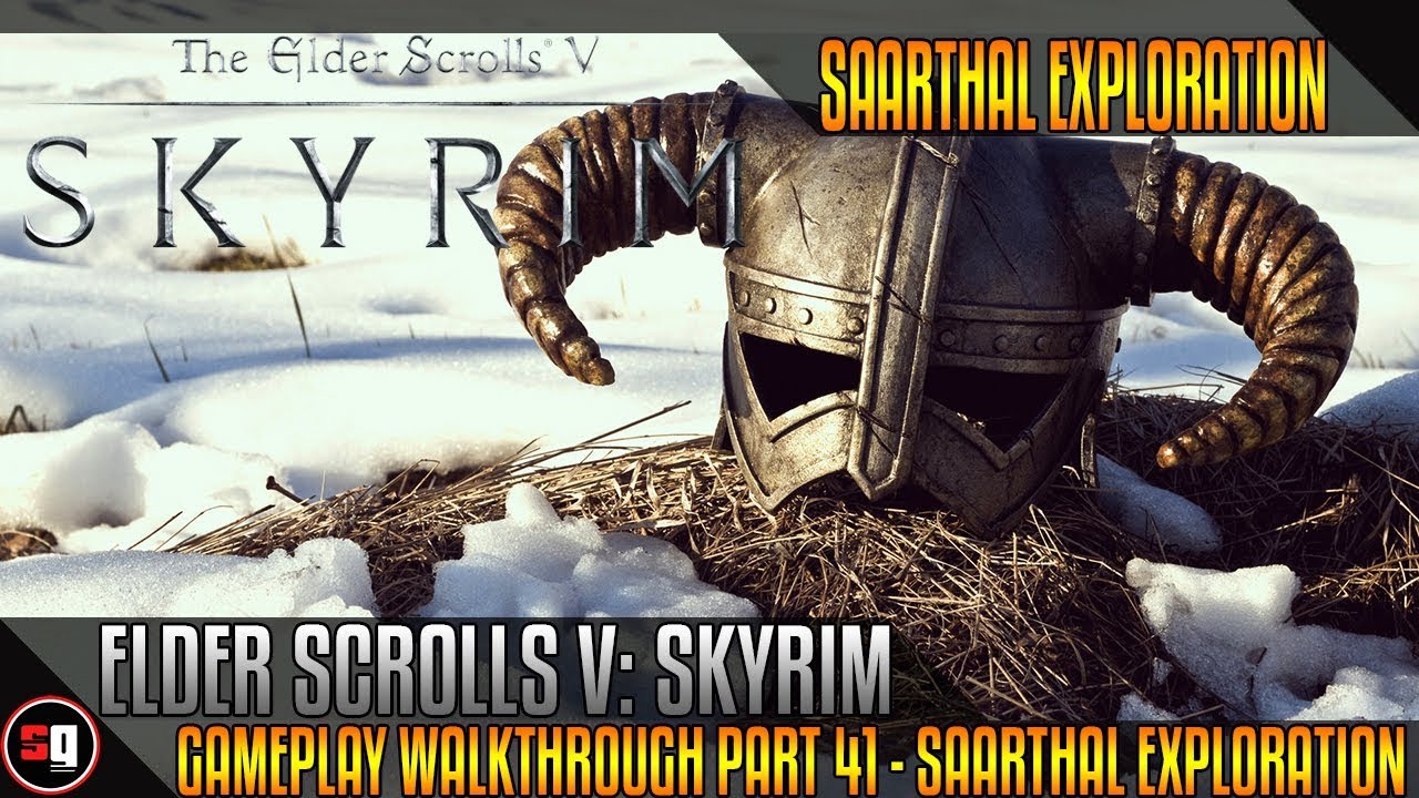 Elder Scrolls V: Skyrim Gameplay Walkthrough Part 41 - Saarthal ...