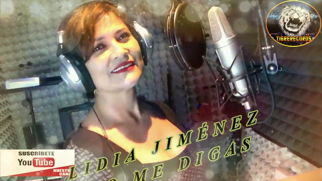 NO ME DIGAS LIDIA JIMÈNEZ - YouTube