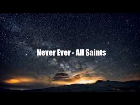 All Saints - Never Ever - Lyrics Video - YouTube