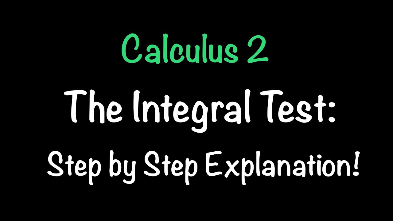 The Integral Test for Infinite Series: Step by Step Explanation! | Math ...