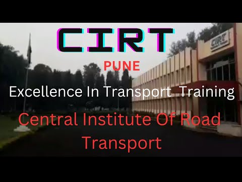 CENTRAL INSTITUTE OF ROAD TRANSPORT #CIRT #ASRTU #SWITCMOBILITY - YouTube
