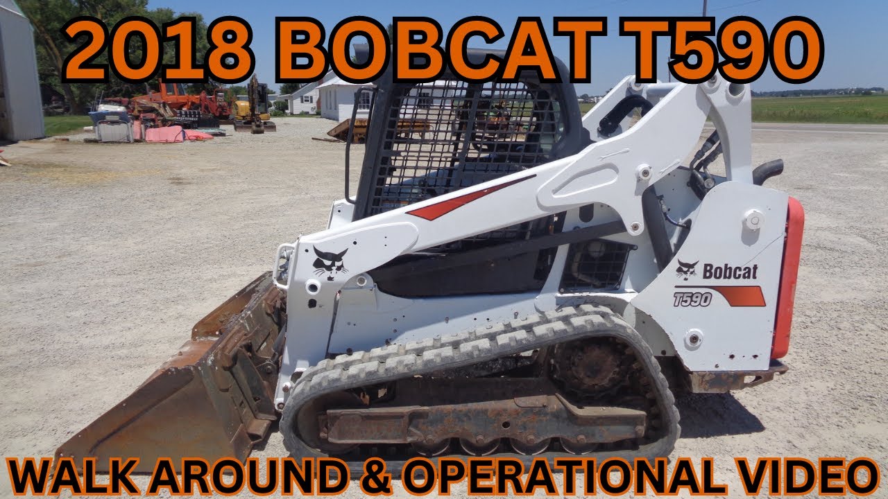 2018 Bobcat T590 Skid Steer Loader Walk Around & Operational Video ...