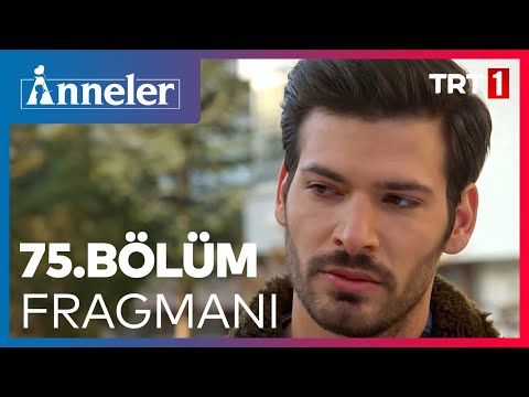 Anneler 75. Bölüm Fragmanı