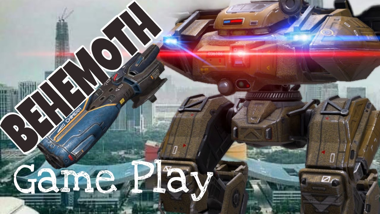 War Robots- BEHEMOTH/CHIMERA!! Game play - YouTube