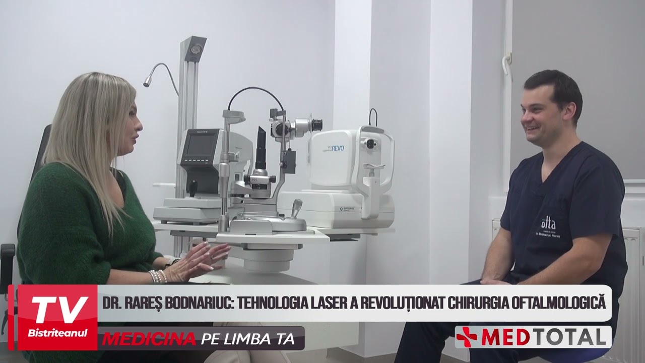 Dr. Rareș Bodnariuc: Tehnologia laser a revoluționat chirurgia oftalmologică - YouTube
