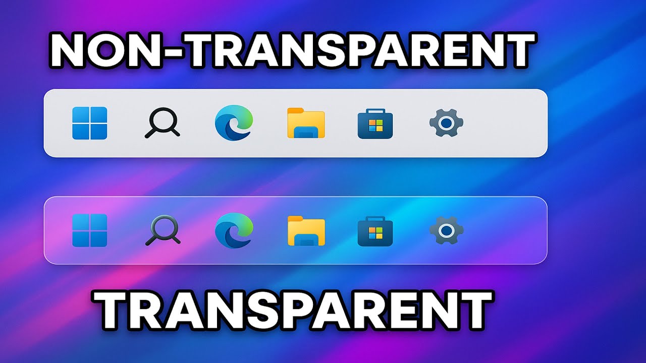 Transparent Taskbar in Windows 10/11: Simple & Fast Customization Tips ...