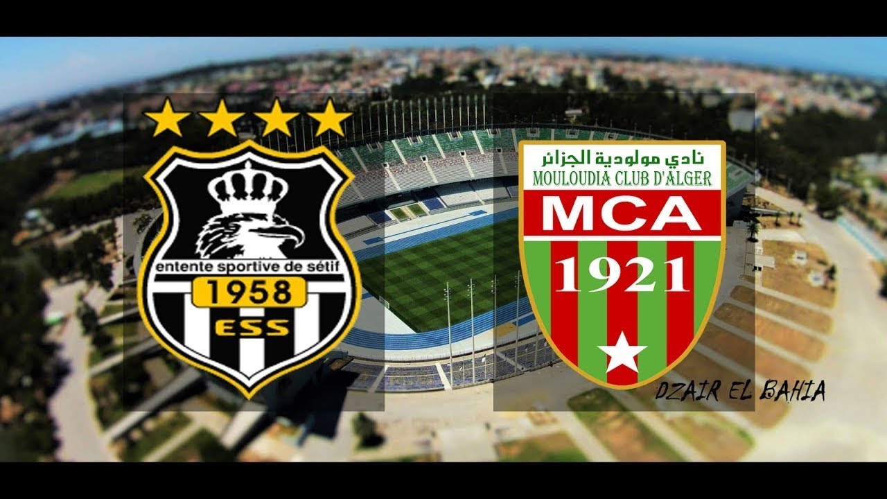 مباشر مباراة وفاق رياضي سطيف و مولودية الجزائر MCA VS ESS - YouTube
