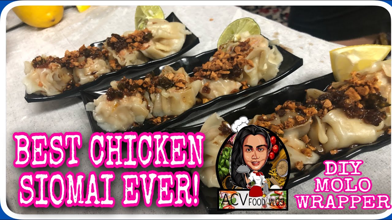 ACV CHICKEN SIOMAI 🥟🥢🥟🥢 | The Best Ever! | EPIC DIY MOLO WRAPPER | v#24 ...