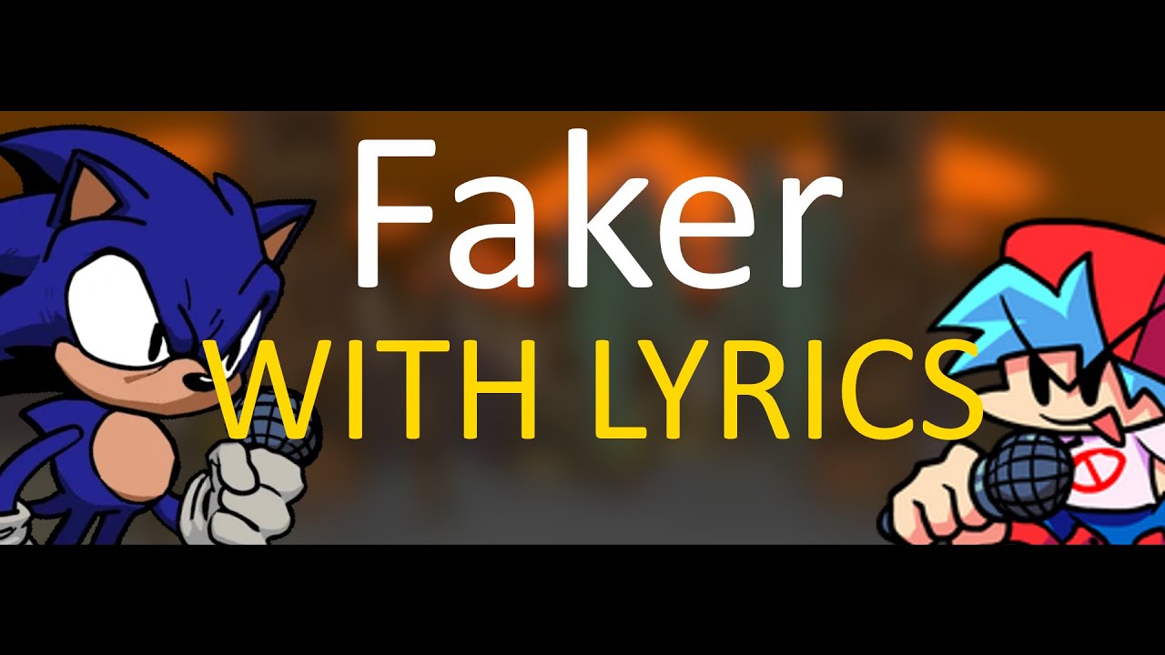 Faker WITH LYRICS - Friday Night Funkin' Vs. Sonic.EXE - YouTube