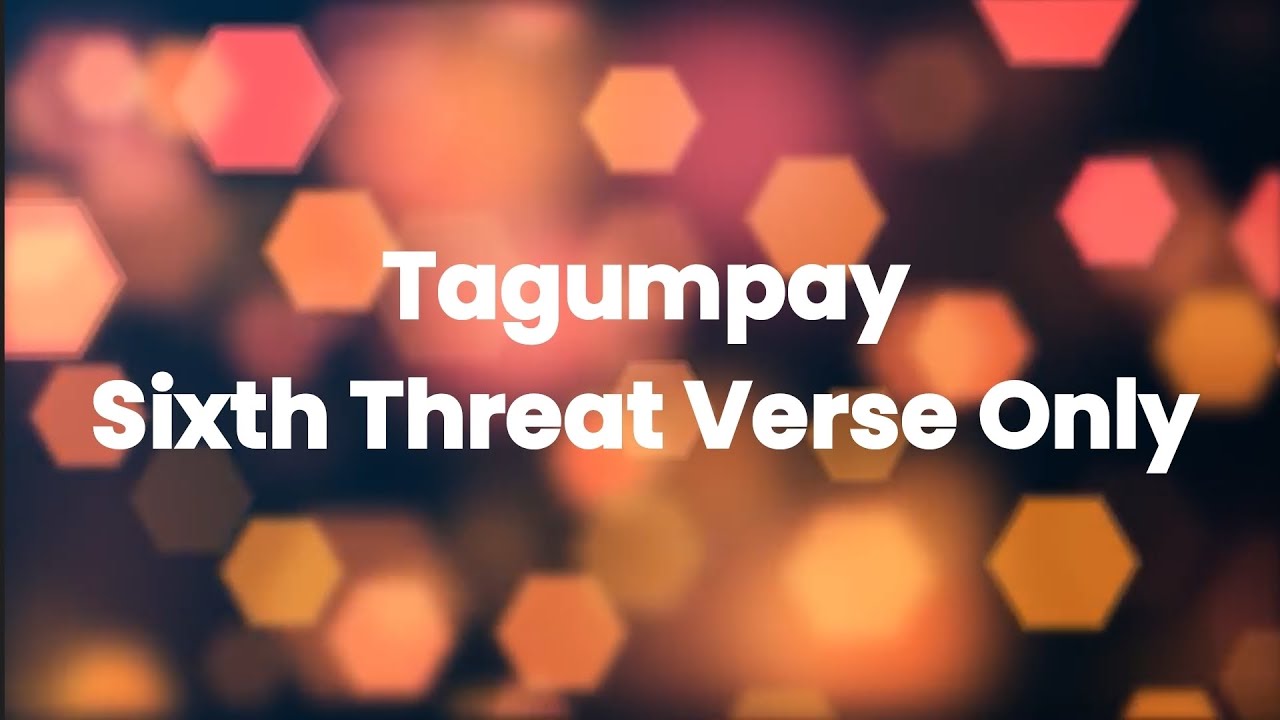 Tagumpay - Sixth Threat Verse Lyrics - YouTube