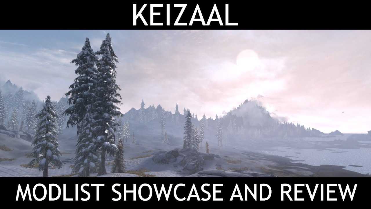 KEIZAAL - Skyrim SE & AE Modlist - Showcase & Review - YouTube