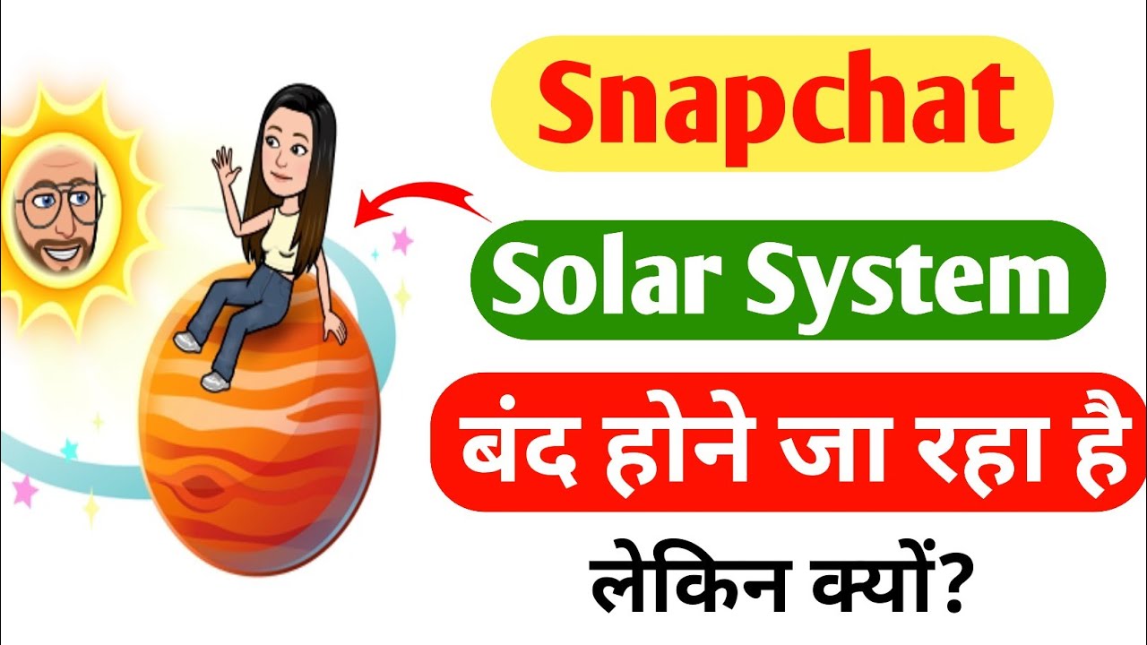 Snapchat Solar System Banned In India | Snapchat Solar System band hone ...
