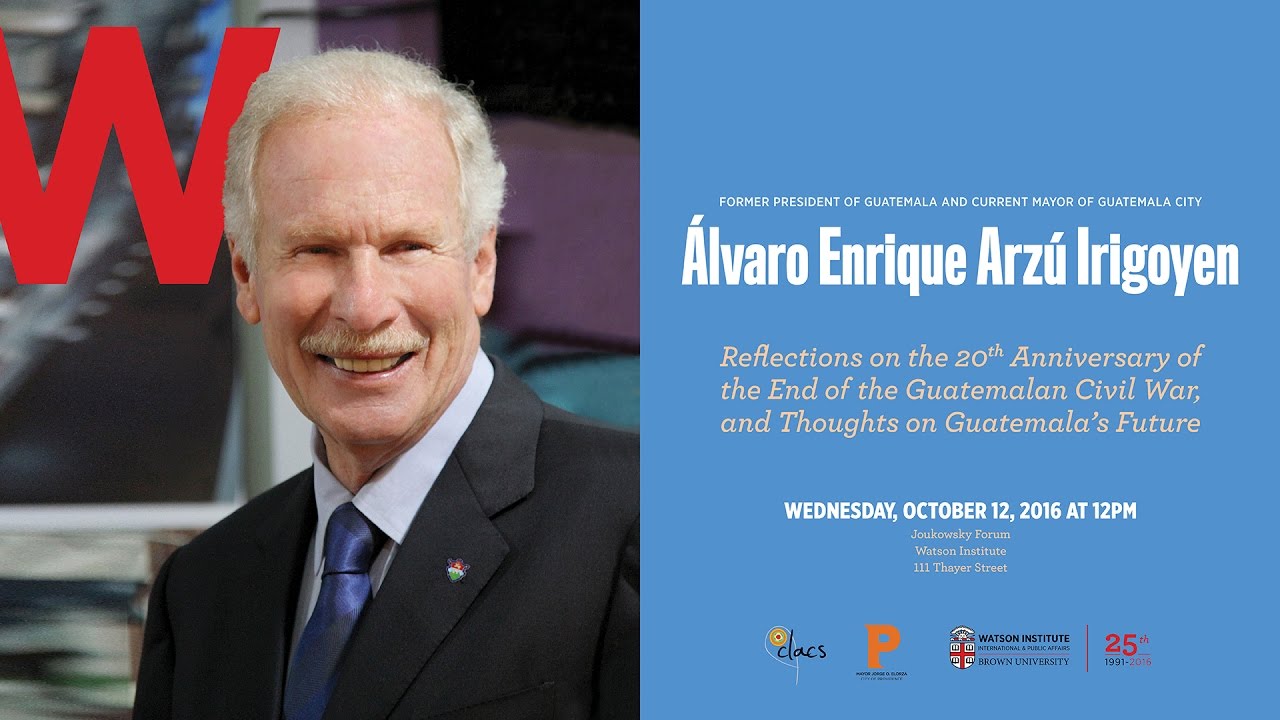 Álvaro Enrique Arzú Irigoyen ─ On the Guatemalan Civil War, Thoughts ...