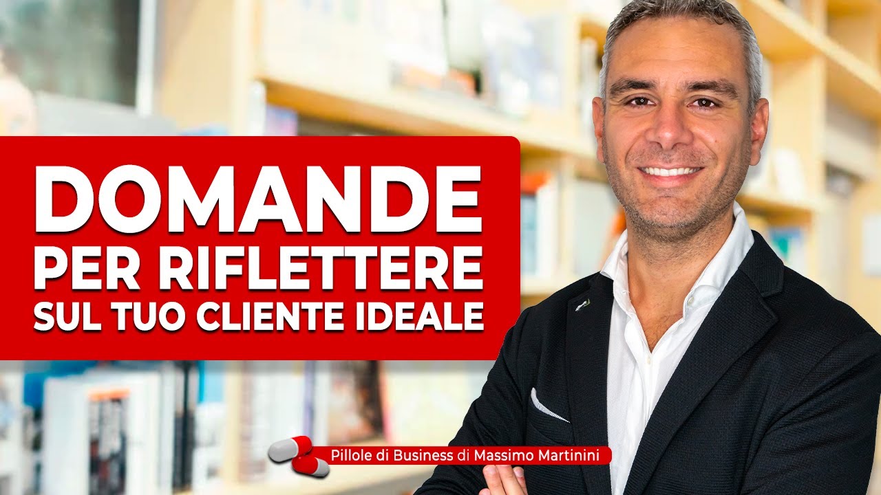 Domande per riflettere sul tuo cliente ideale - YouTube