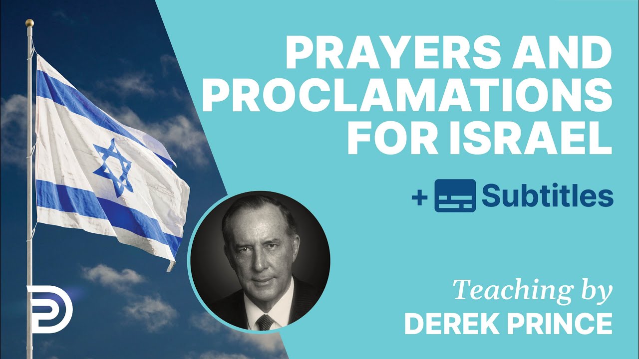 Prayers And Proclamations For Israel | Derek & Ruth Prince - - Bible Portal