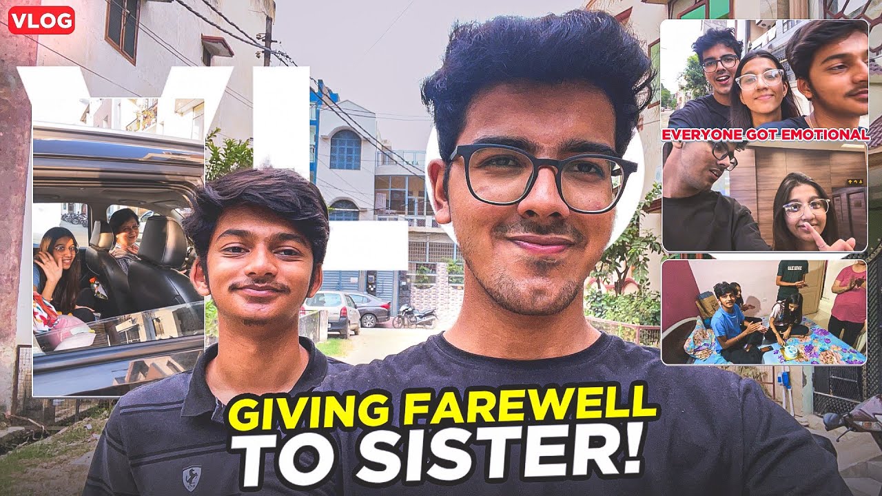 Giving Farewell To My Sister leaving for studies.*EMOTIONAL*🥺 - YouTube