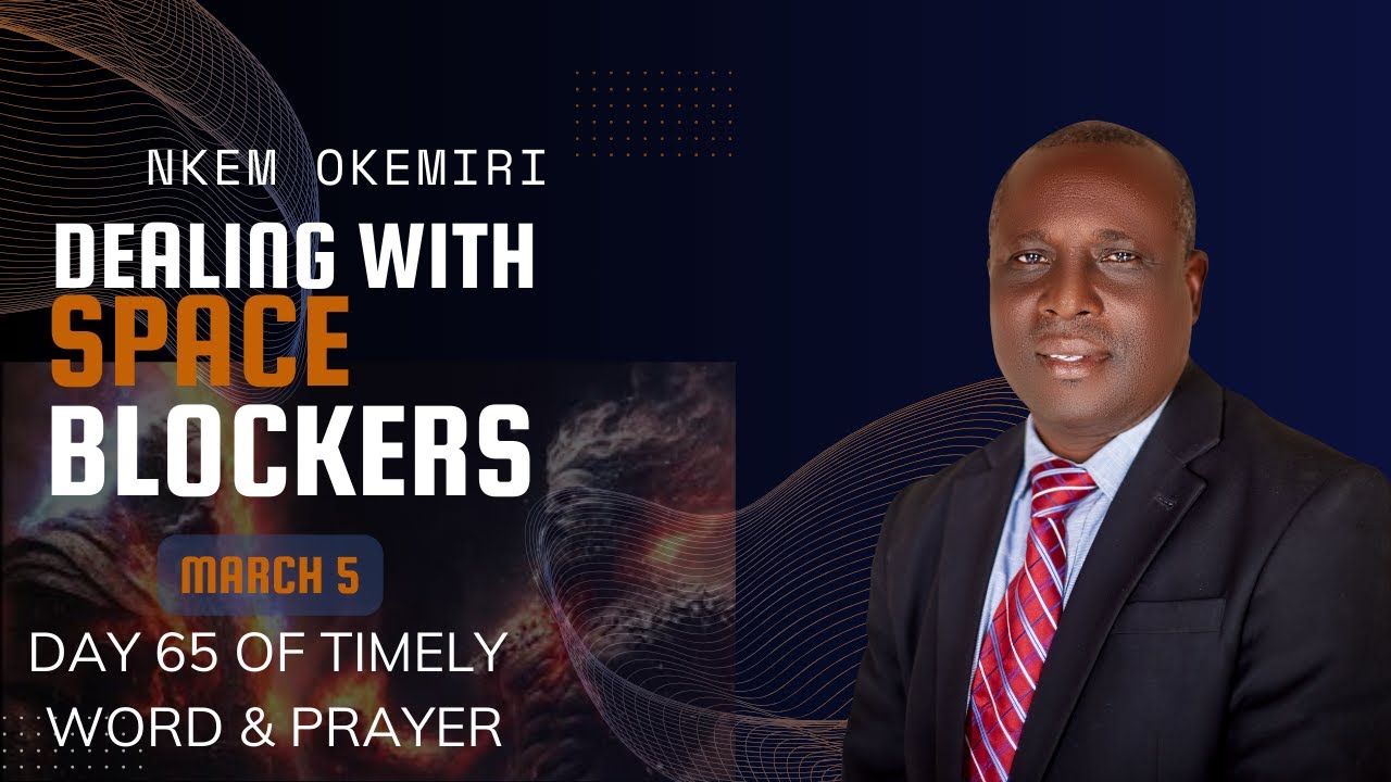 DAY 65/ MARCH 5: TIMELY WORD AND PRAYER with NKEM OKEMIRI - YouTube