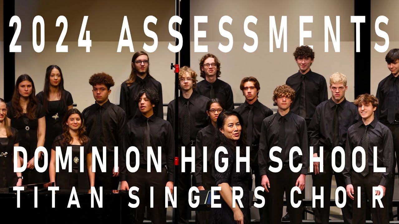 Dominion High School Titan Singers Choir 2024 Assessments #choir # ...