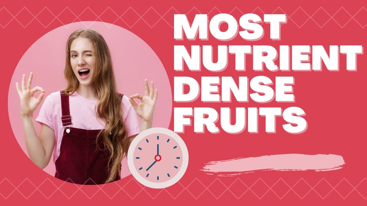 The 10 Most Nutrient Dense Fruits - YouTube