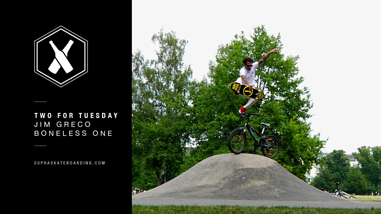 SUPRA Two For Tuesday: Jim Greco Boneless One - YouTube