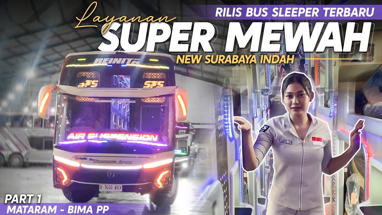 BUS TERBAIK DI NTB ! Rilis Bus Sleeper Terbaru Super Nyaman New ...