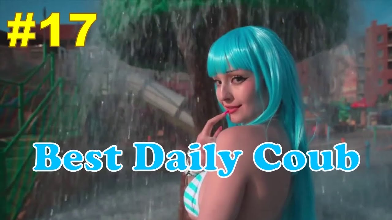 Best Daily Coub Compilation #17 - YouTube